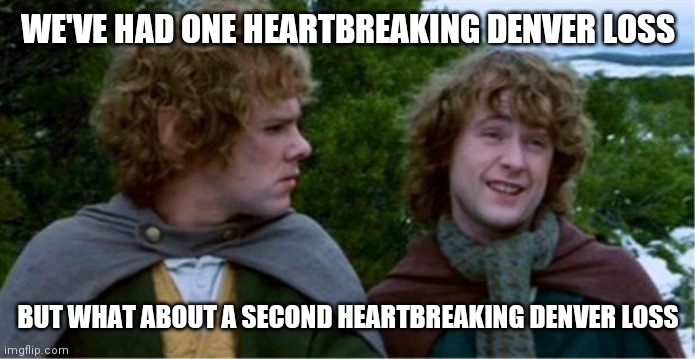 Rough Day for Denver Sports - Imgflip