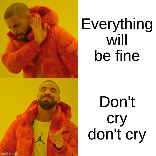 When you think you are okay - Imgflip