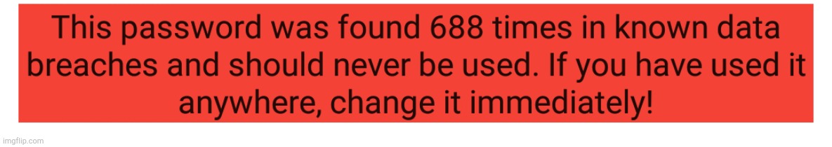 Password Breach - Imgflip
