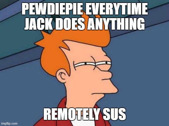 Futurama Fry Meme - Imgflip