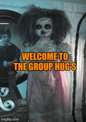 Scary happy Halloween welcome to the group hug's - Imgflip