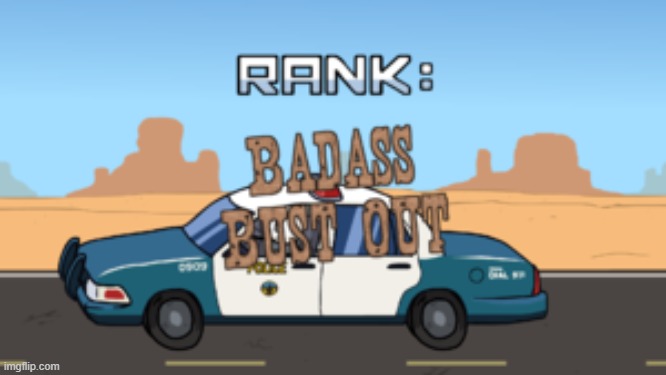 Badass Bust Out - Imgflip
