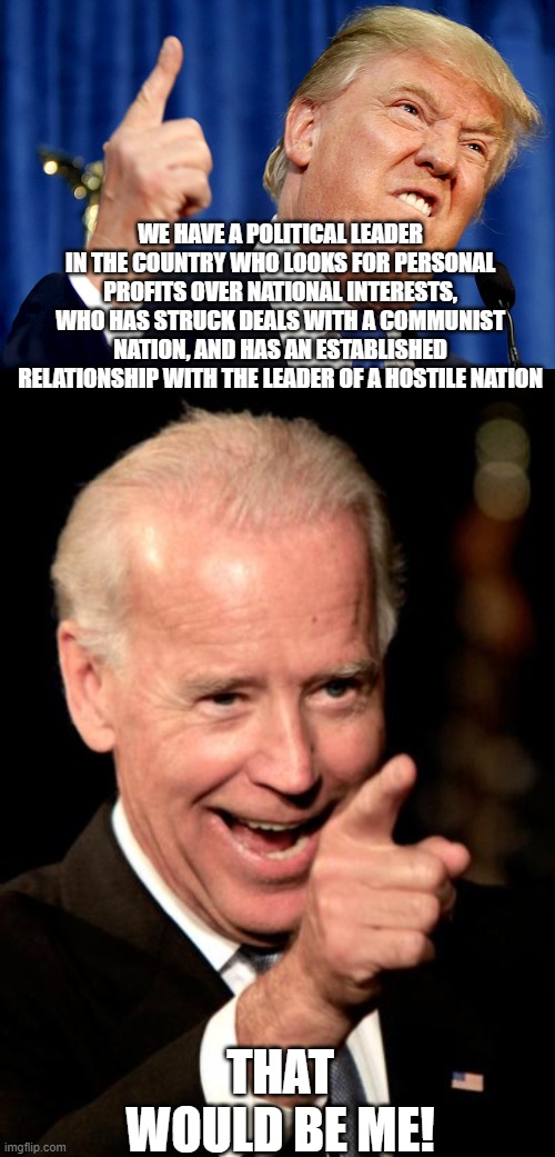 Image tagged in memes,smilin biden,donald trump - Imgflip