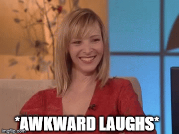 The Awkward Laugh - Imgflip