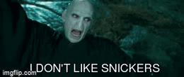 RIP Snickers - Imgflip