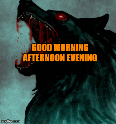 Scary happy Halloween werewolf good morning afternoon evening - Imgflip