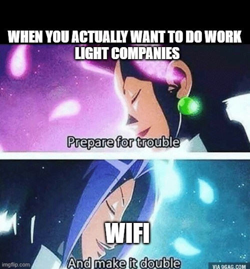 Prepare for trouble and make it double - Imgflip