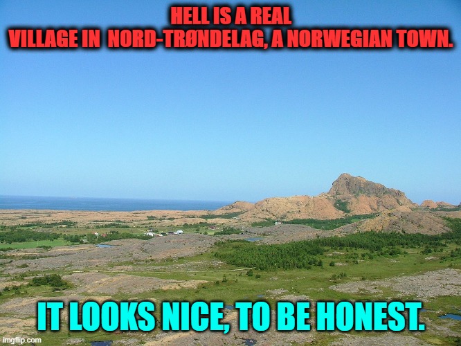 Hell is Real - Imgflip
