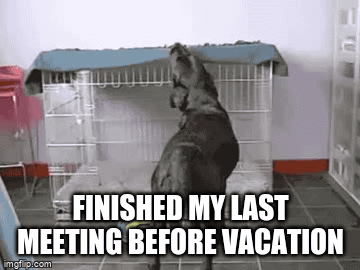 meeting vacation - Imgflip