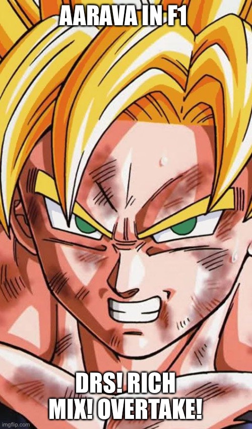 Aarava if F1 was in Dragonball Z - Imgflip