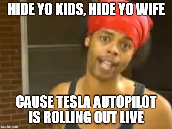 Hide Yo Kids Hide Yo Wife Meme - Imgflip