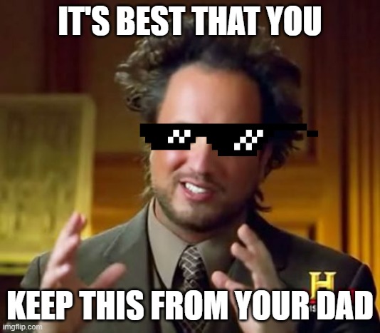 Ancient Aliens Meme - Imgflip