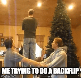 me trying to do a backflip - Imgflip