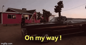 On My Way ! - Imgflip