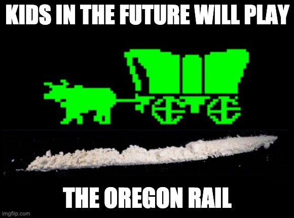 Oregon trail - Imgflip