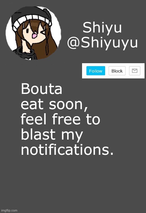 Going offline for awhile. - Imgflip