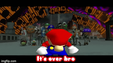 its over bro time for your demise - Imgflip