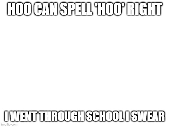 Blank White Template - Imgflip