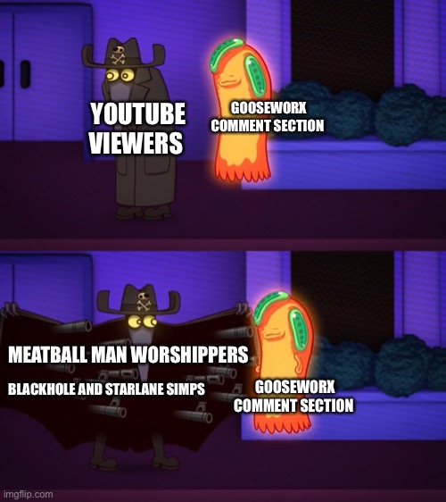 A meme I made : r/Gooseworx