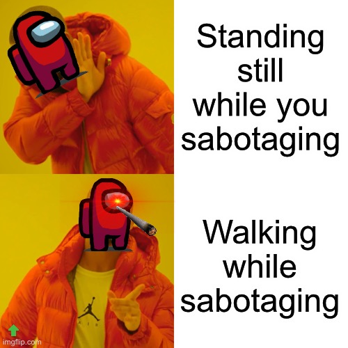Sabotage - Imgflip
