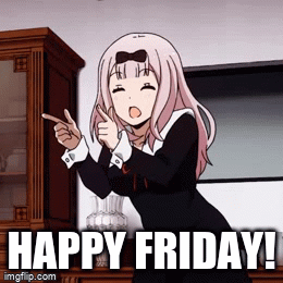 happy friday! - Imgflip