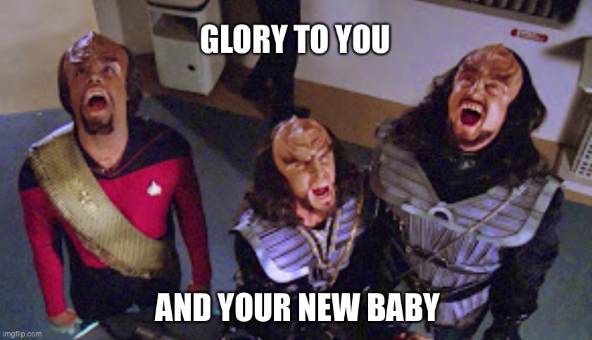 Glory to you and your new baby - Imgflip