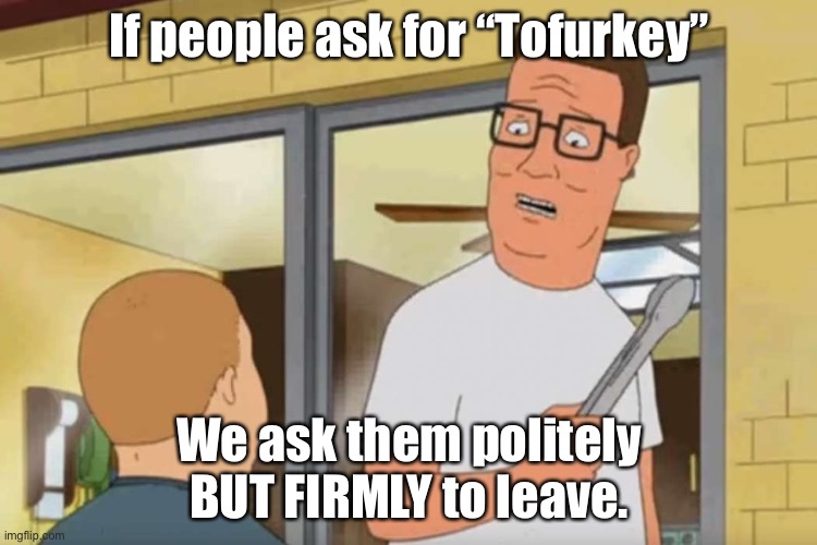 Anybody having tofurkey besides me? - AR15.COM