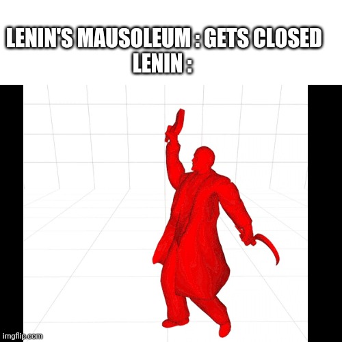 Lenin spreading the communism meme - Imgflip