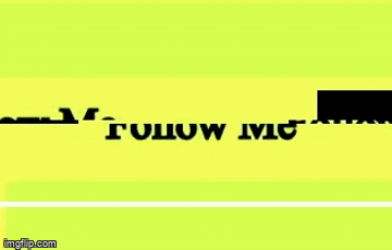 Follow Me - Imgflip