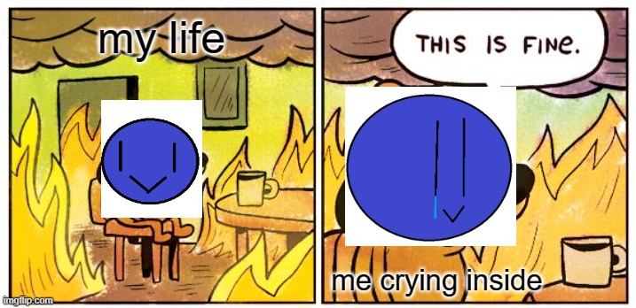 This Is Fine Meme - Imgflip