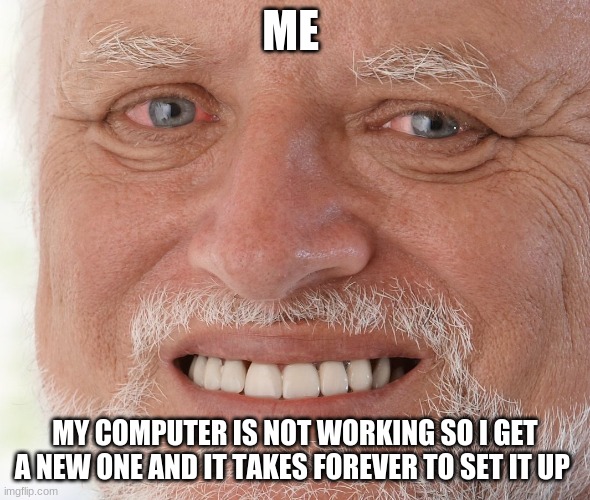 Hide the Pain Harold - Imgflip