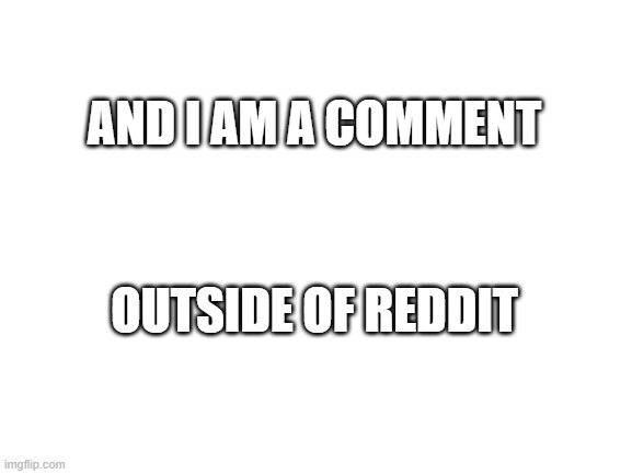 Blank White Template - Imgflip