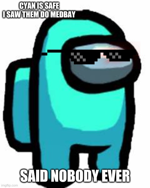 really just why cyan why - Imgflip