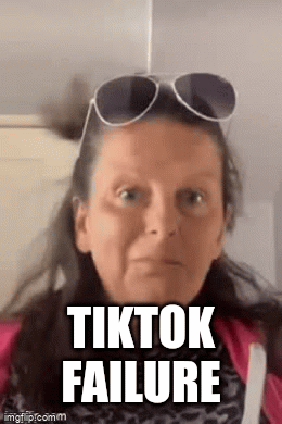 Tiktok fail - Imgflip