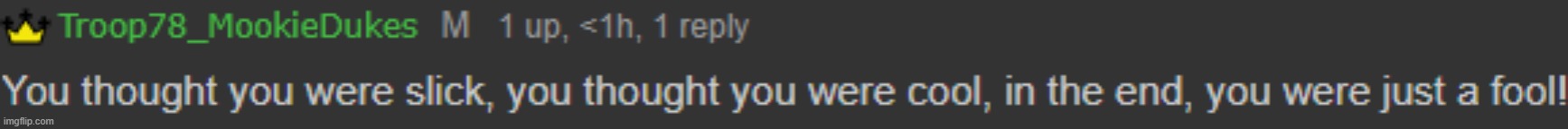 You thought you were slick - Imgflip