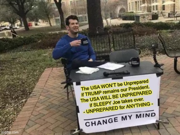 Change My Mind Meme - Imgflip