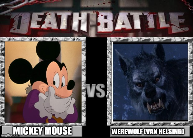 Mickey Mouse Vs.Werewolf (Van Helsing) - Imgflip