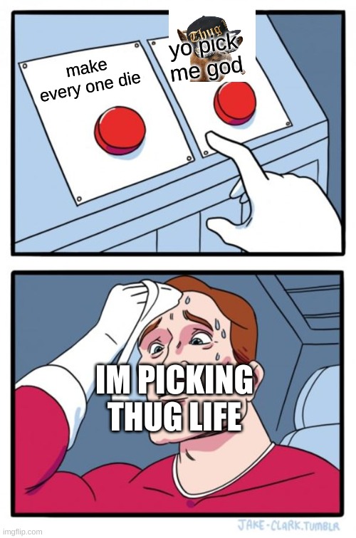 Two Buttons Meme - Imgflip