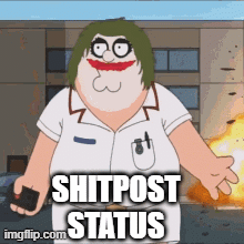shitpost status - Imgflip
