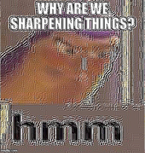s h a r p e n - Imgflip