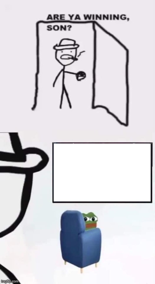 Are Ya Winning Son Blank Template Imgflip