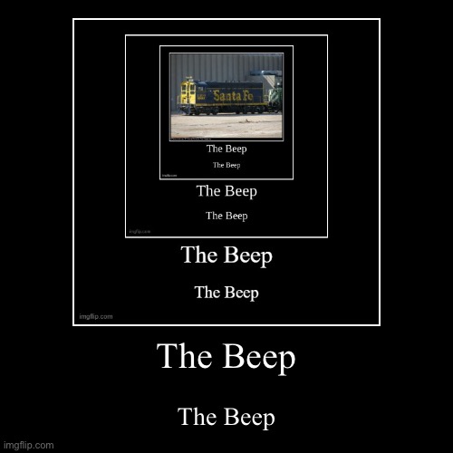 The Beep - Imgflip