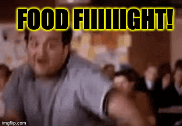 Food Fiiiiiight! - Imgflip