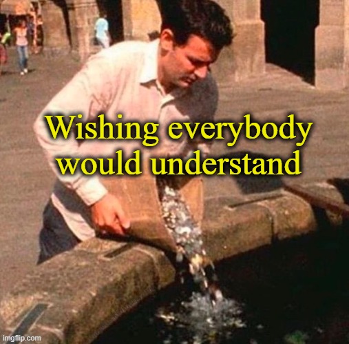 Just Well-wishing. - Imgflip