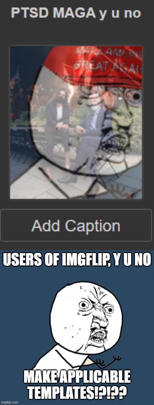 But why? Why would you do that? - Imgflip