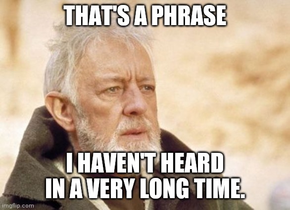 Obi Wan Kenobi Meme - Imgflip