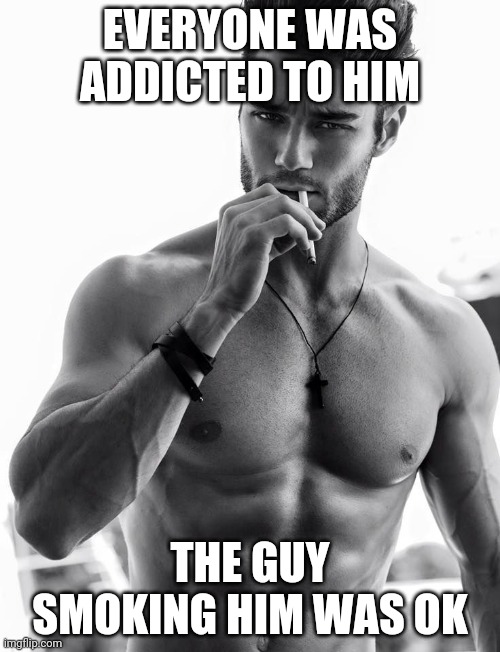 hot guy smoking - Imgflip