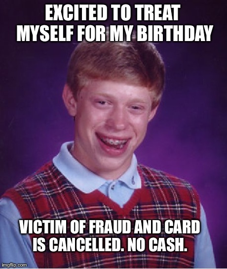 Bad Luck Brian Meme - Imgflip