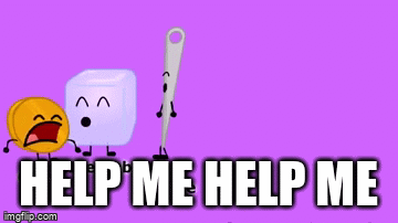 HELP ME HELP ME HELP ME - Imgflip