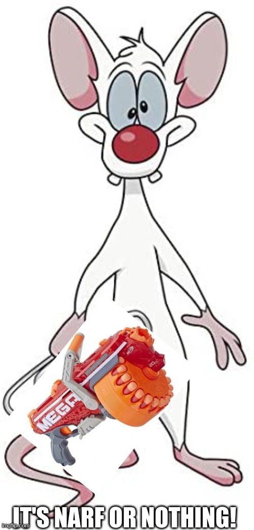 It's Narf or Nothing! - Imgflip